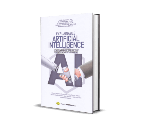 Explainable Artificial Intelligence Menggunakan Metode-metode Berbasis ... Explainable Artificial Intelligence Menggunakan Metode-metode Berbasis ...